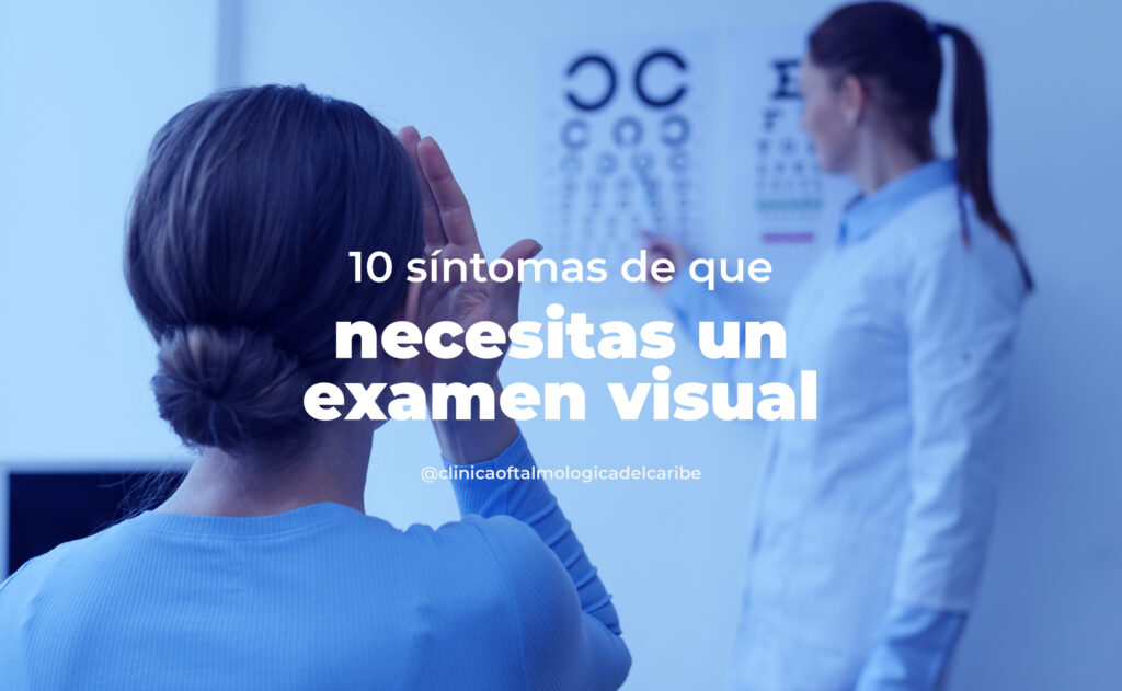 Examen visual en Barranquilla síntomas que indican si lo necesitas